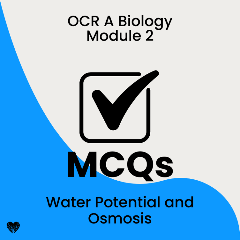 Water Potential and Osmosis – OCR A Level Biology MCQ | STEMpathy